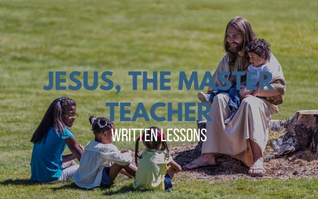 Getting Started - Jesus, the Master Teacher: Written Lessons